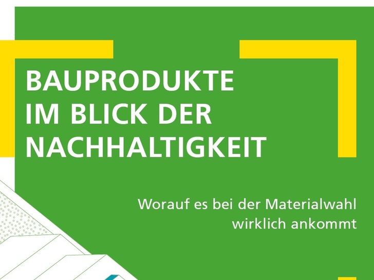 DGNB stellt Tipps zu nachhaltigen Baumaterialien zusammen